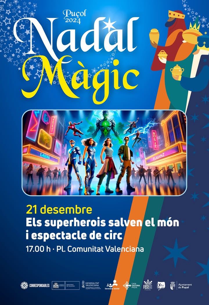 DEMÀ: «ELS SUPERHEROIS SALVEN EL MON» I ESPECTACLE DE CIRC - En Pucol